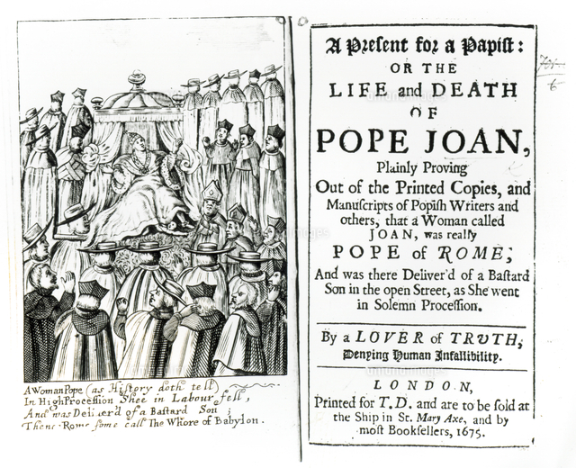 A Present for a Papist, or the Life and Death of Pope Joan,[22040229389 ...